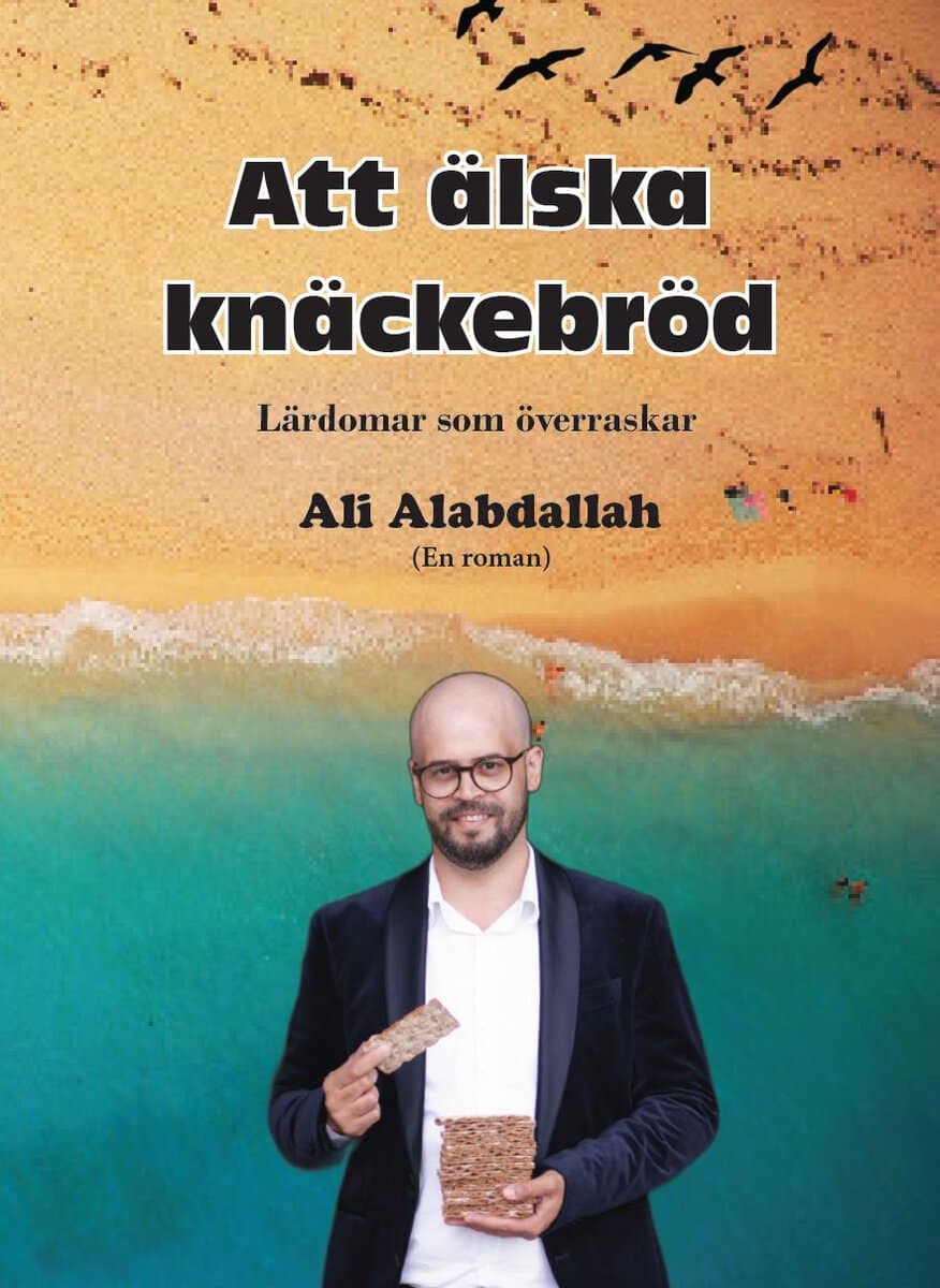 Bok av Ali Alabdallah: Att älska knäckebröd – bok.hstrom.se