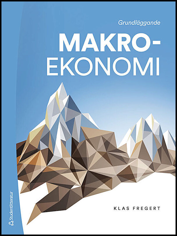 Bok av Klas Fregert: Grundläggande makroekonomi – bok.hstrom.se ...