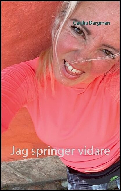 Bok av Cecilia Bergman: Jag springer vidare – bok.hstrom.se ...