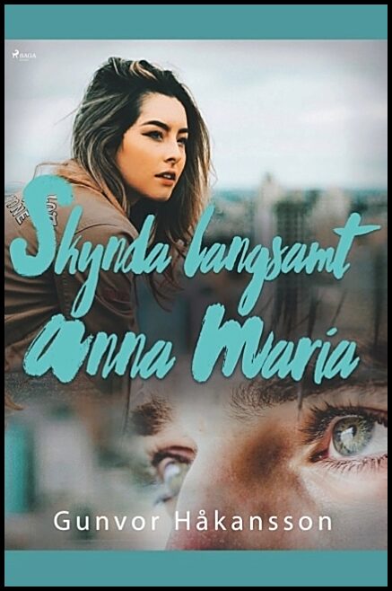 Bok av Gunvor Håkansson: Skynda långsamt, Anna Maria – bok.hstrom.se ...