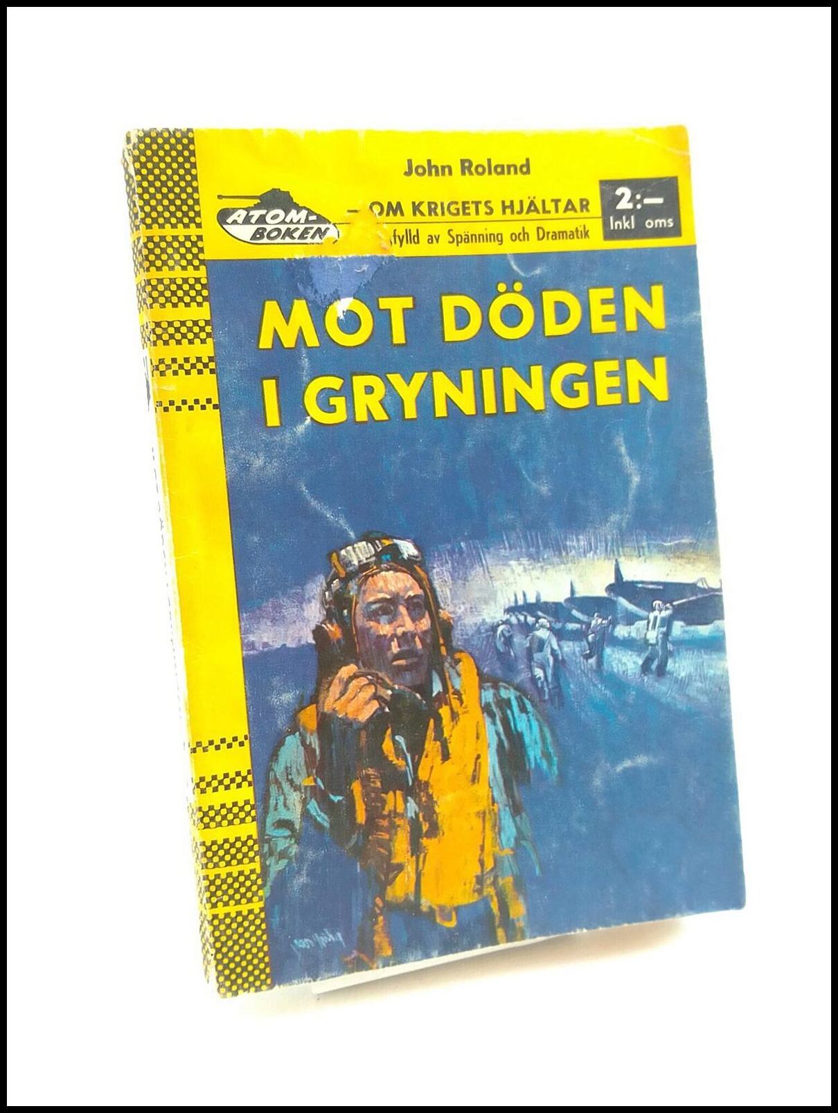 Bok av John Roland: Mot döden i gryningen – bok.hstrom.se | Antikvariat ...