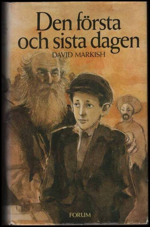 Bok av David Markish: Den första och sista dagen – bok.hstrom.se ...