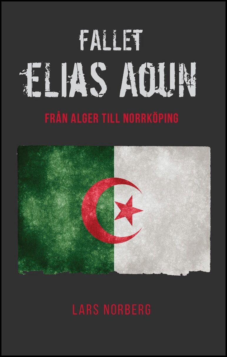 Bok av Lars Norberg: Fallet Elias Aoun – bok.hstrom.se | Antikvariat ...