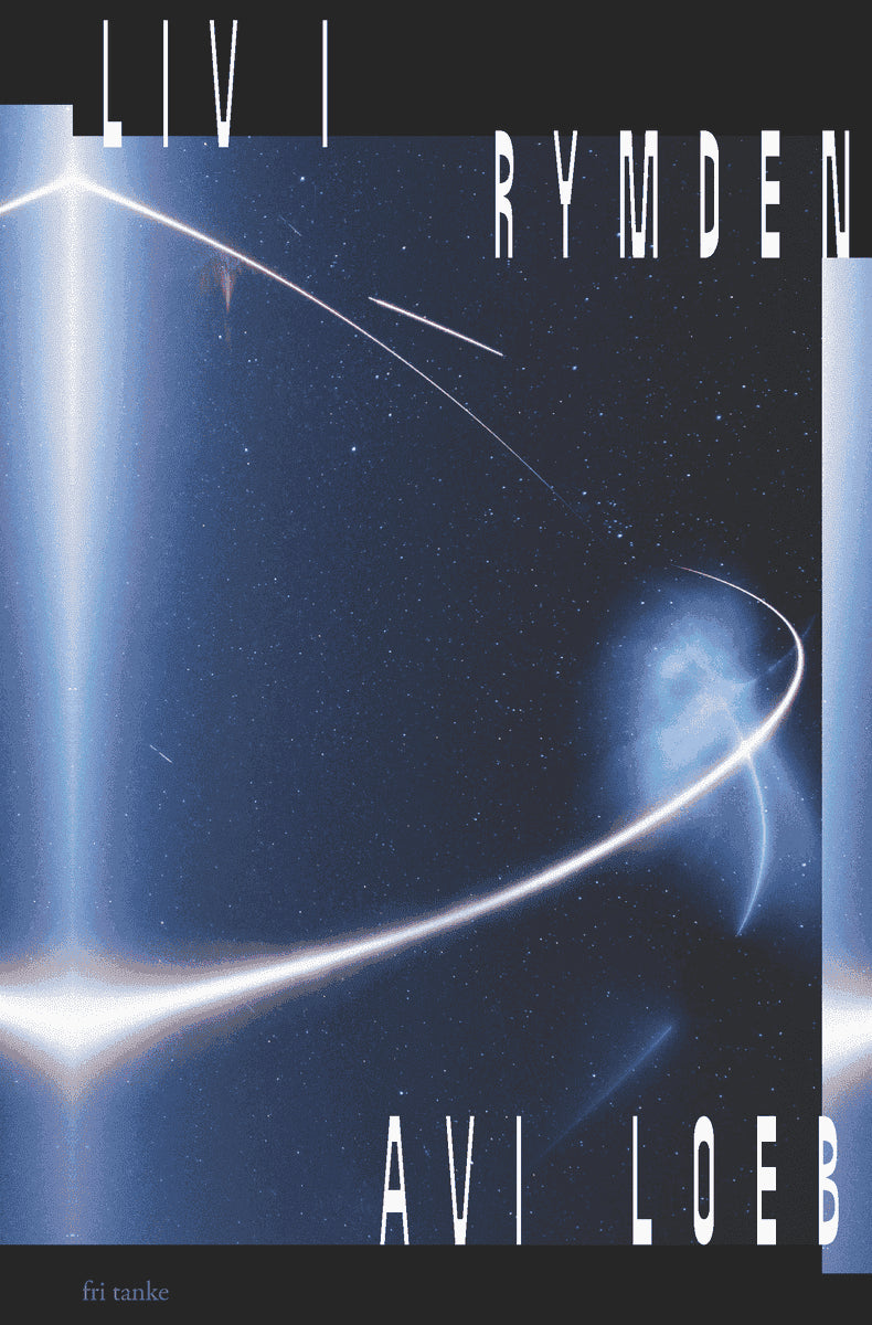 Bok av Avi Loeb: Liv i rymden – bok.hstrom.se | Antikvariat & Bokhandel