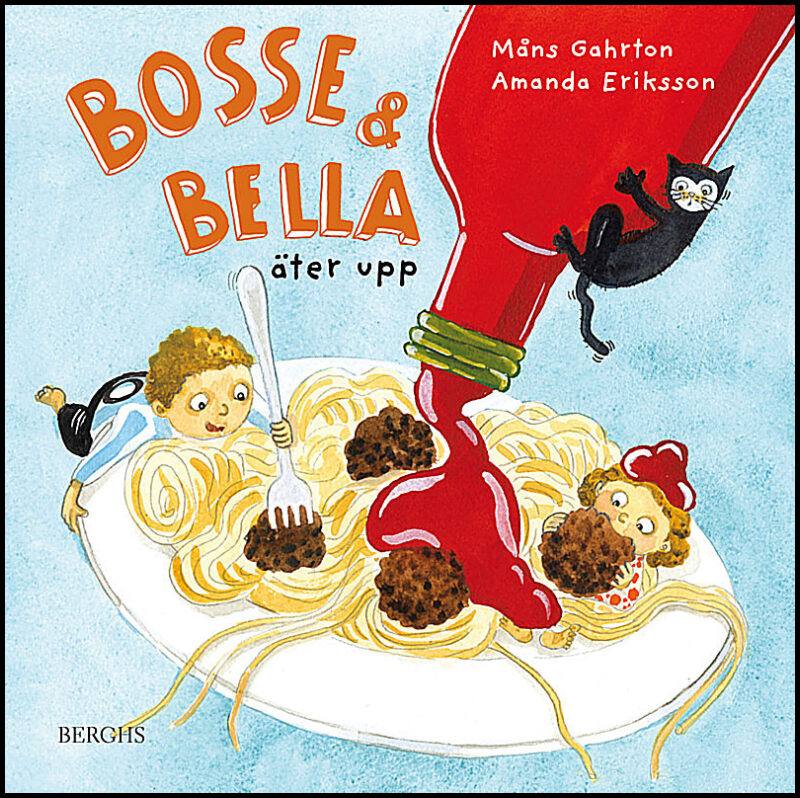 Bok av Gahrthon, Måns; Eriksson, Amanda: Bosse & Bella äter upp – bok ...