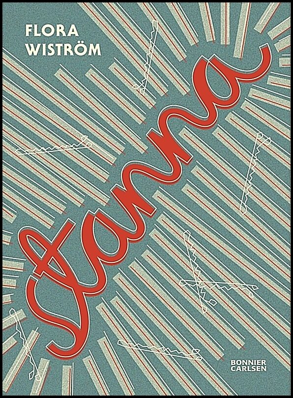 Bok av Flora Wiström: Stanna – bok.hstrom.se | Antikvariat & Bokhandel