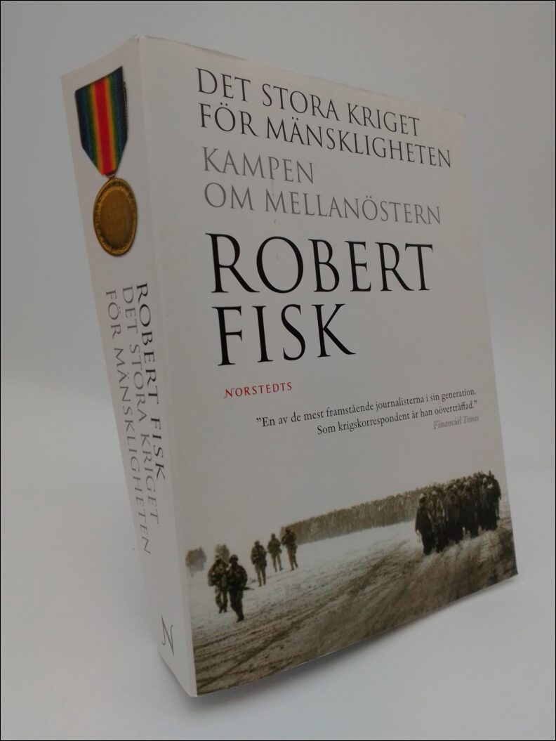 Bok av Robert Fisk: Det stora kriget för mänskligheten – bok.hstrom.se ...