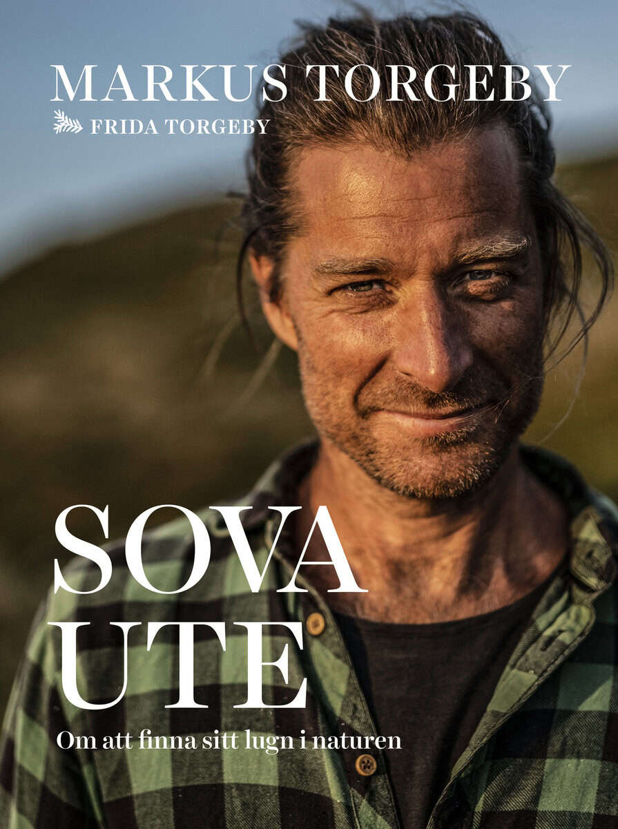 Bok av Markus Torgeby: Sova ute – bok.hstrom.se | Antikvariat & Bokhandel