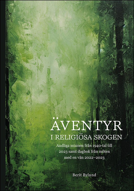 Hos oss hittar du: Berit Bylund | Äventyr i religiösa skogen – bok ...