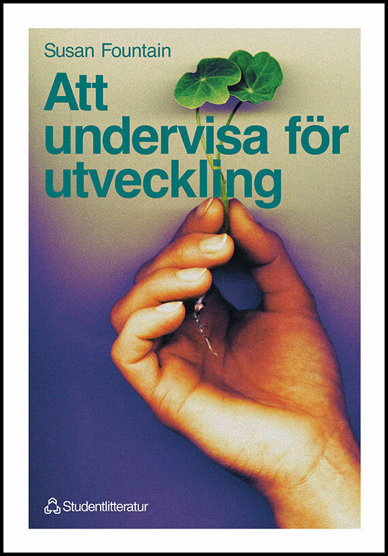 Hos oss hittar du: Fountain, Susan | Att undervisa för utveckling : En ...