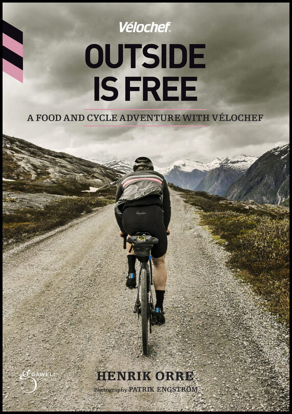 Sök: Orre, Henrik | Outside is free, a food and cycle adventure with ...